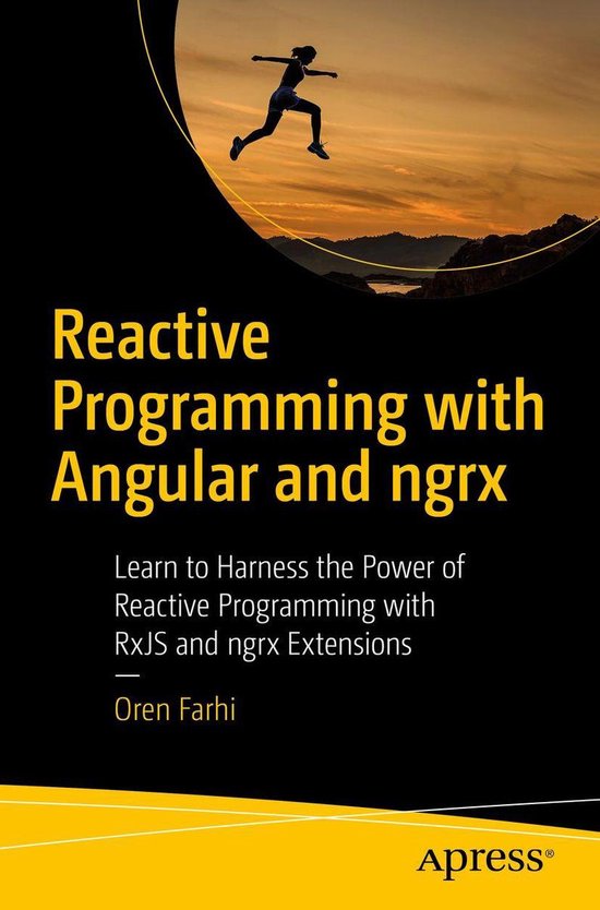 Reactive Programming with Angular and ngrx (ebook), Oren Farhi | 9781484226209 | Boeken | bol