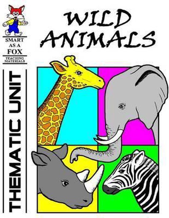 Wild Animals Thematic Unit | 9781514306956 | Dwayne Kohn | Boeken | bol.com