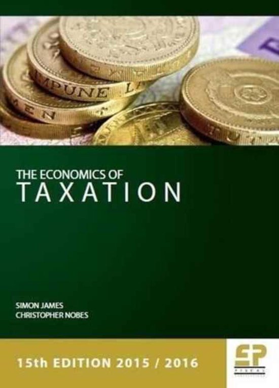 Economics of Taxation: 2015/16 | 9781906201289 | Christopher Nobes ...