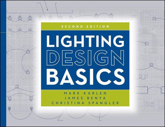Lighting Design Basics (ebook), Mark Karlen | 9781118287927 | Boeken | bol.com