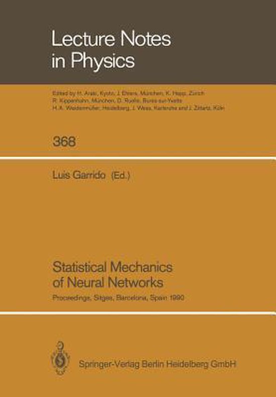 Statistical Mechanics of Neural Networks | 9783662137857 | Luis Garrido ... Statistical Mechanics of Neural Networks | 9783662137857 | Luis Garrido ...