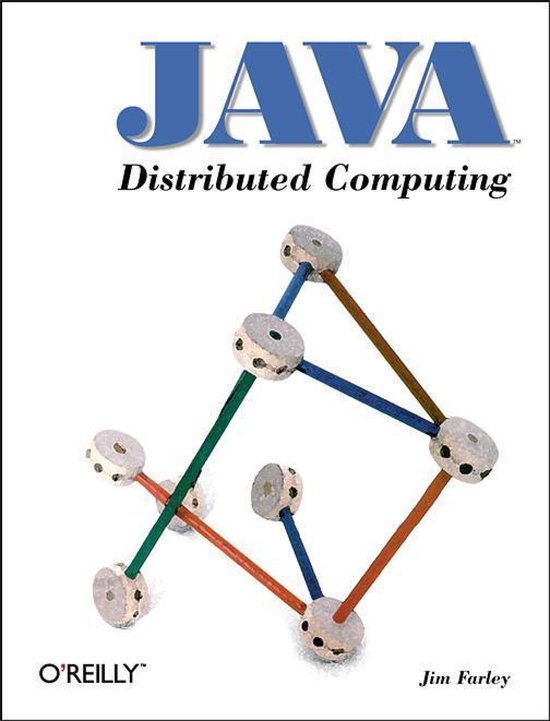 Java Distributed Computing Ebook Jim Farley 9781491903346 Boeken 3614