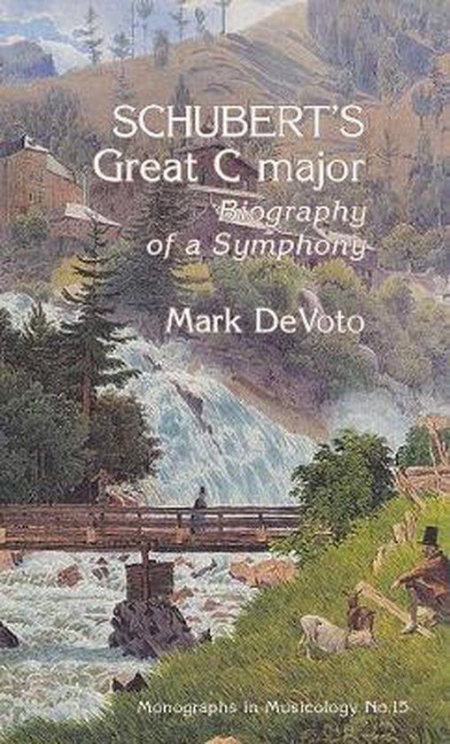 Schubert's Great C Major | 9781576472019 | Mark Devoto | Boeken | bol.com