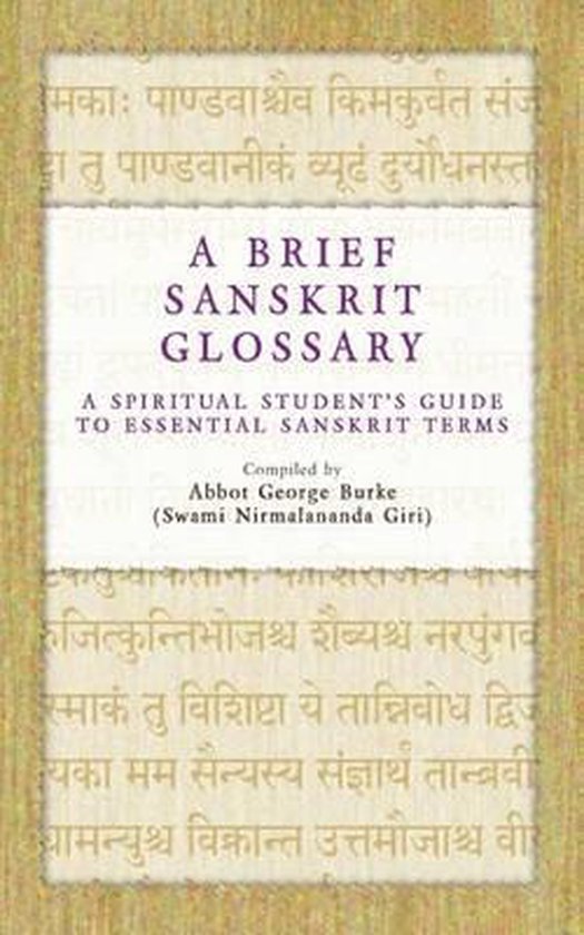 A Brief Sanskrit Glossary, Abbot George (Swami Nirmalananda Giri ...