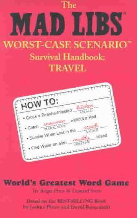 Mad Libs Worst Case Scenario Survival Handbook Leonard Stern