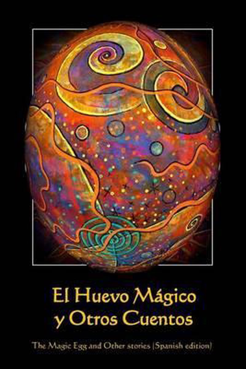 El Huevo Magico y Otros Cuentos, Frank Stockton | 9781512020502 ...