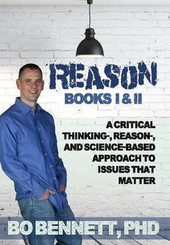 Reason, Phd Bo Bennett | 9781456632922 | Boeken | bol.com