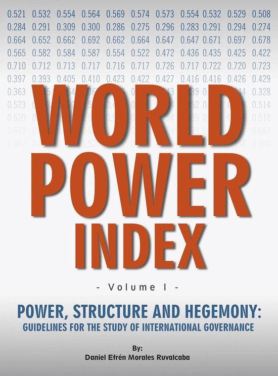 Power, Structure and Hegemony. Volume I: World Power Index (ebook ...