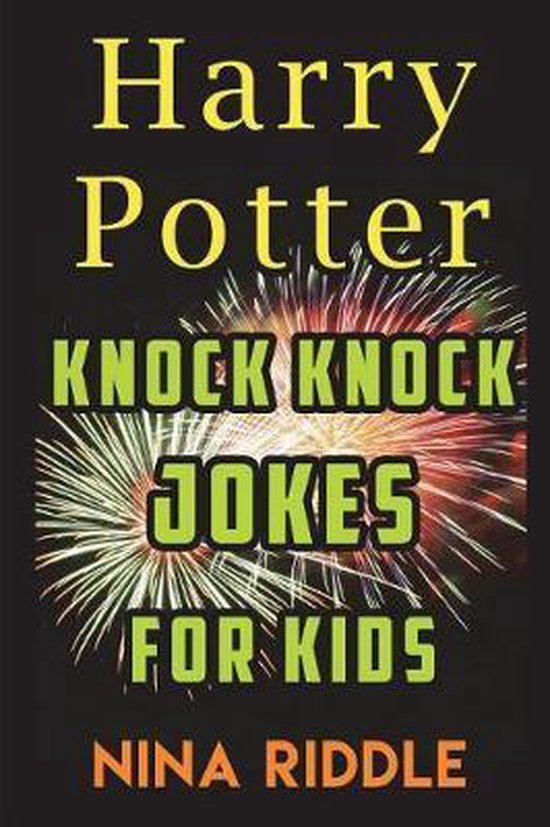 Harry Potter Knock Knock Jokes for Kids, Nina Riddle | 9781976775628 ...