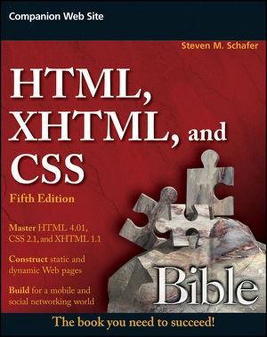 HTML, XHTML, and CSS Bible | 9780470523964 | Steven M. Schafer | Boeken ...