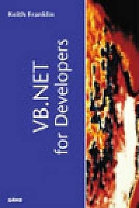 VB .NET for Developers (ebook), Keith Franklin | 9780768657937 | Boeken ...