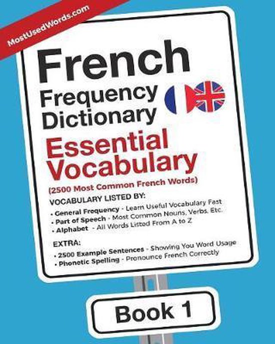 French Frequency Dictionary Essential Vocabulary 9789492637086 Mostusedwords Bol french-frequency-dictionary-essential-vocabulary-9789492637086-mostusedwords-bol