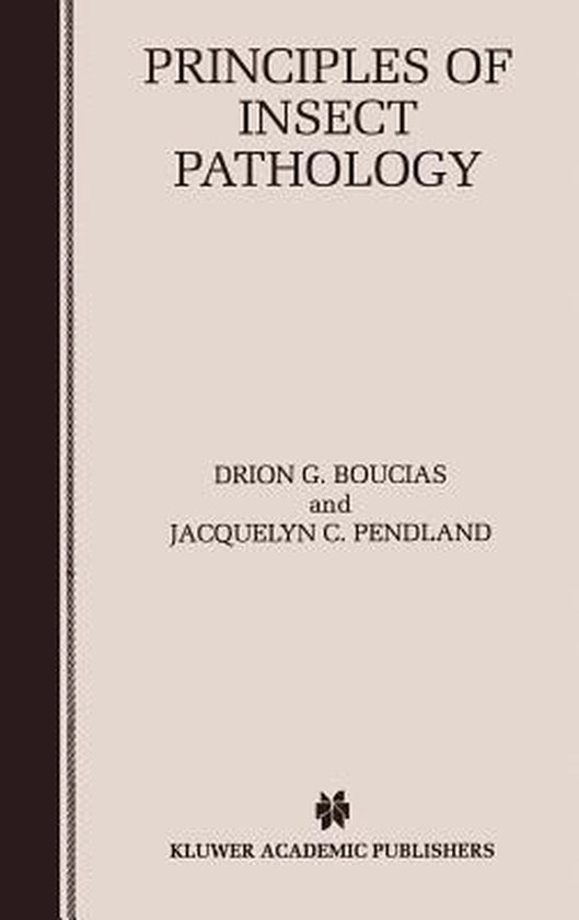 Principles of Insect Pathology | 9780412035913 | Drion G. Boucias ...