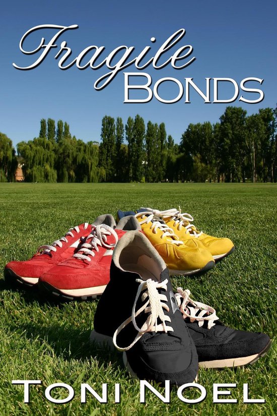 Fragile Bonds (ebook), Toni Noel | 9781386818045 | Boeken | bol.com