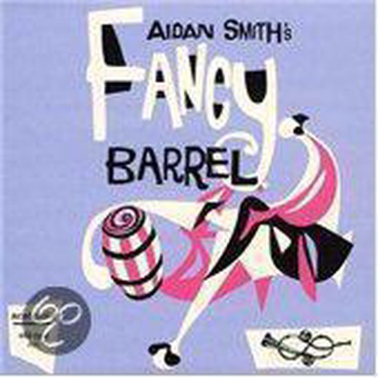 Fancy Barrel, Aidan Smith | CD (album) | Muziek | bol.com
