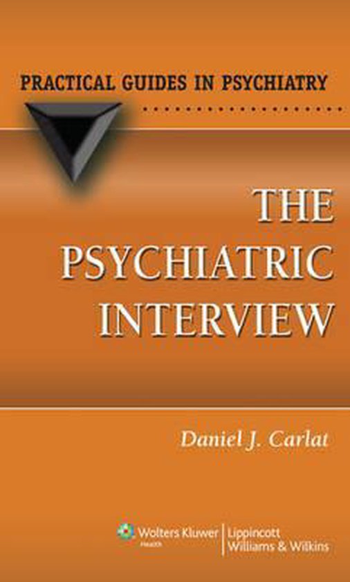 The Psychiatric Interview | 9781451110197 | Daniel J. Carlat | Boeken ...