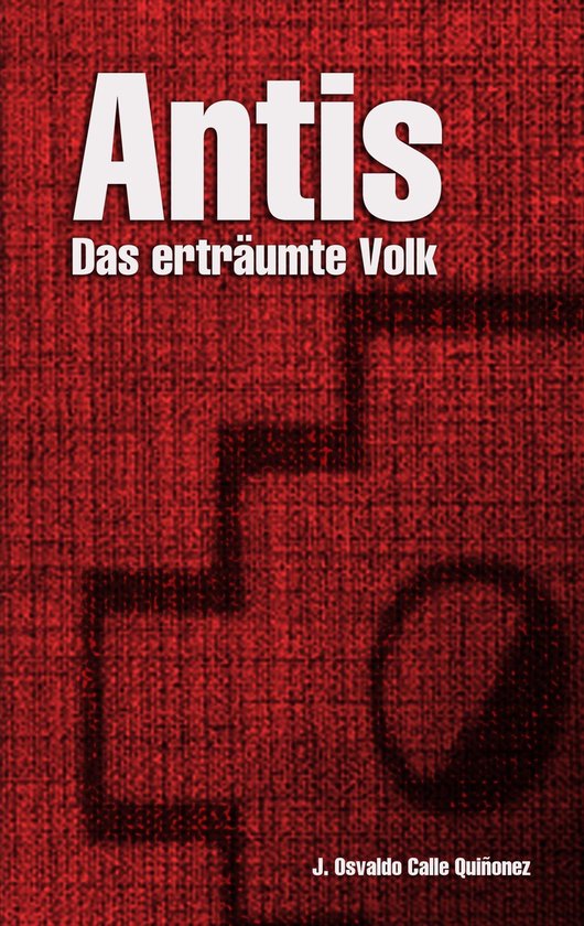 Antis (ebook), Osvaldo Calle Quiñonez | 9783749414352 | Boeken | bol.com