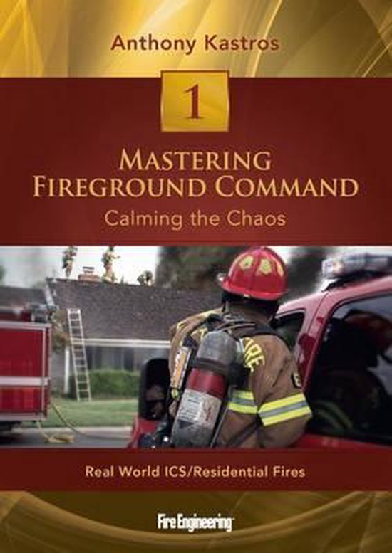 Mastering Fireground Command | 9781593702465 | Anthony Kastros | Boeken ...