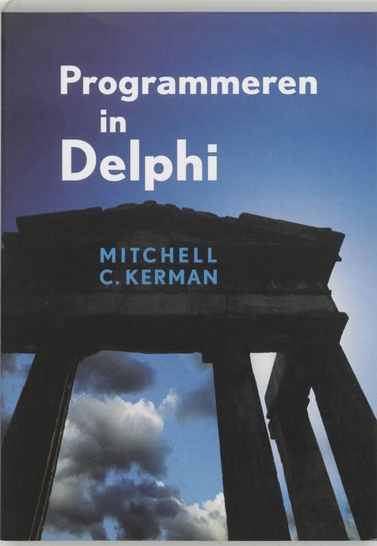 Programmeren In Delphi | 9789043008877 | Mitchell Kerman | Boeken | bol