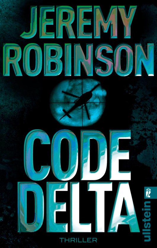 Code Delta (ebook), Jeremy Robinson | 9783843701099 | Boeken | bol.com