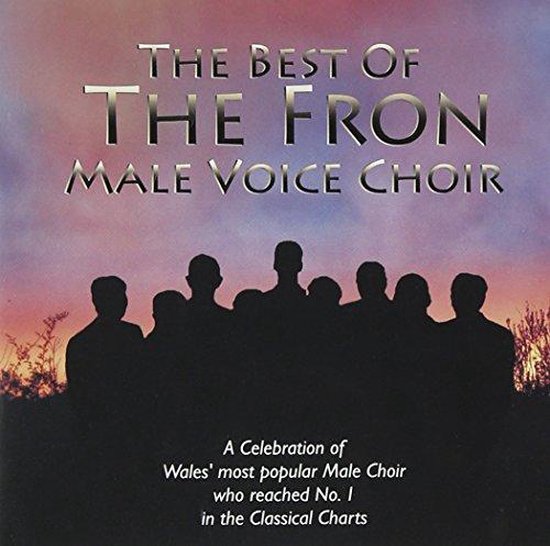 The Best of the Fron Male Voice Choir, Fron Choir | CD (album) | Muziek ...