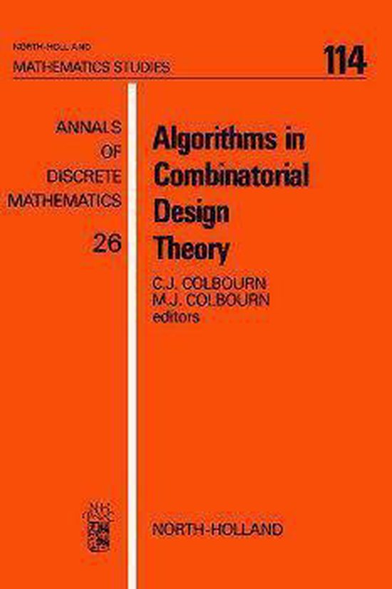 Algorithms In Combinatorial Design Theory C J Colbourn