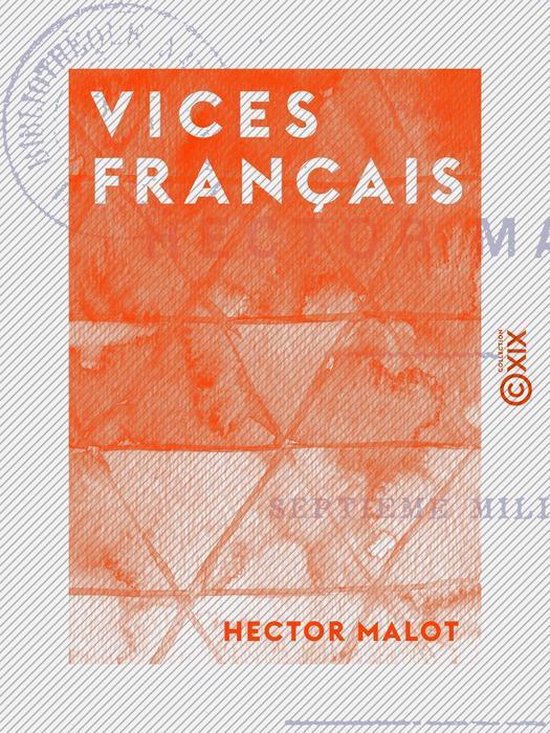 Vices français (ebook), Hector Malot | 9782346030156 | Boeken | bol.com
