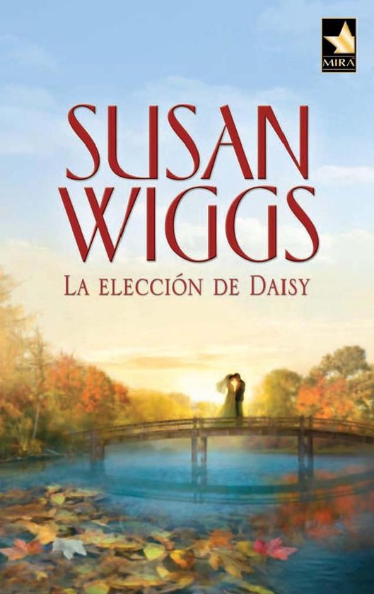 Mira - La elección de Daisy (ebook), Susan Wiggs | 9788490100660 | Boeken | bol.com