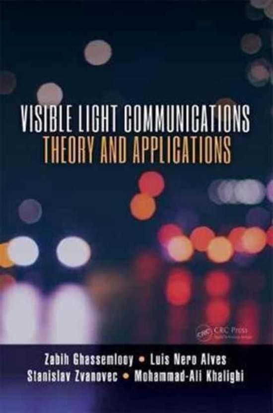 Visible Light Communications Theory and Applications | 9781498767538 ...