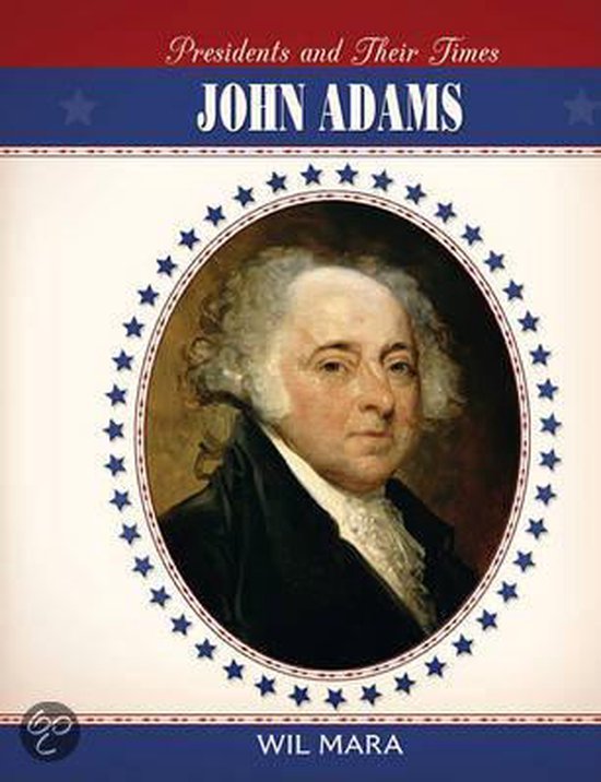 John Adams | 9780761428404 | Wil Mara | Boeken | bol