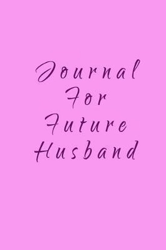 Journal for Future Husband | bol.com