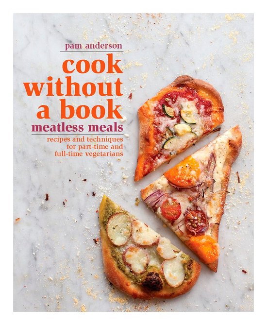Cook without a Book: Meatless Meals (ebook), Pam Anderson ...