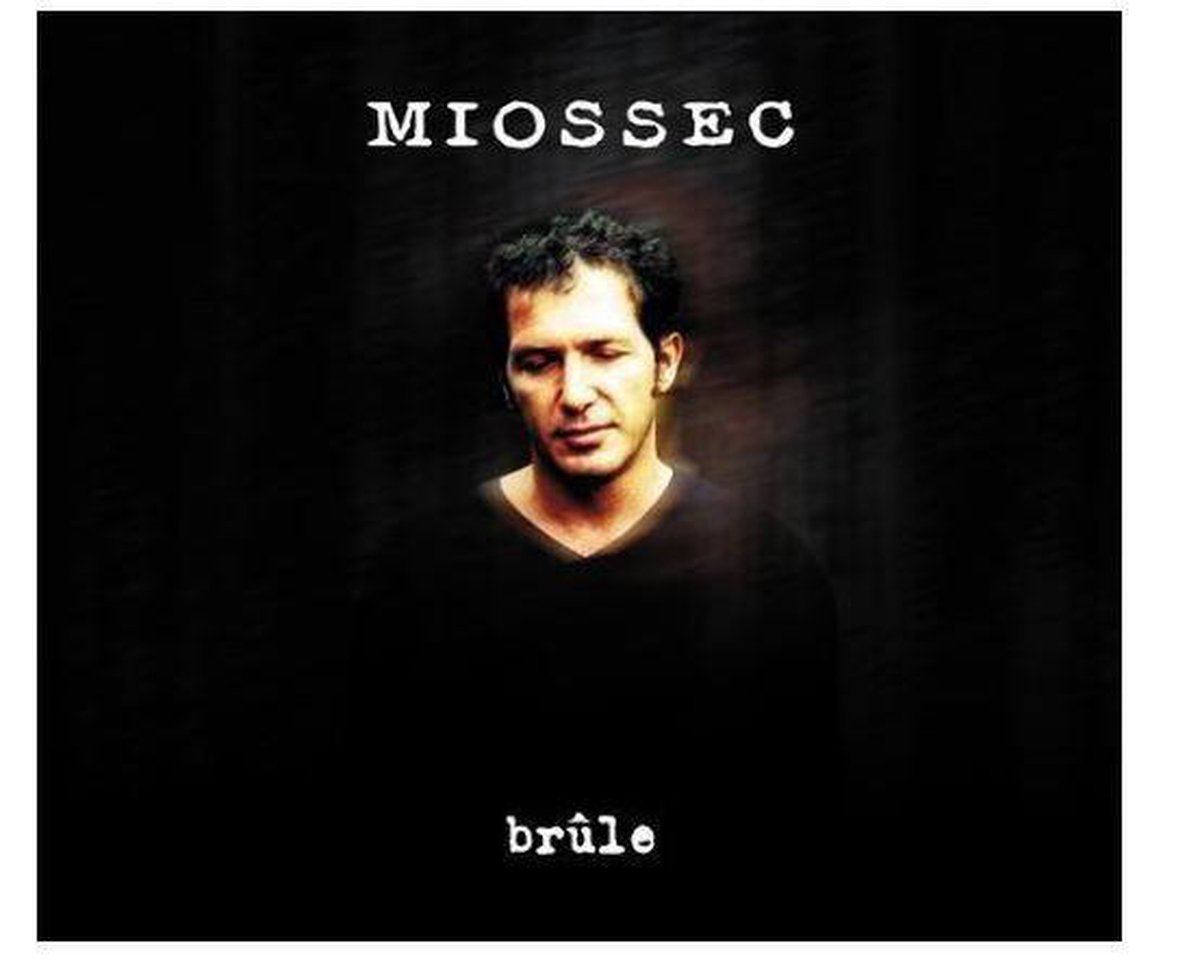 Miossec - Brûle (LP), Miossec | Muziek | bol.com