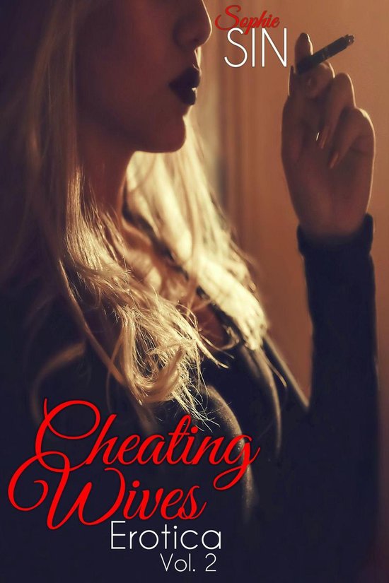 Erotic Short Stories Collections - Cheating Wives Erotica Vol. 2 (ebook), Sophie Sin... | bol.com