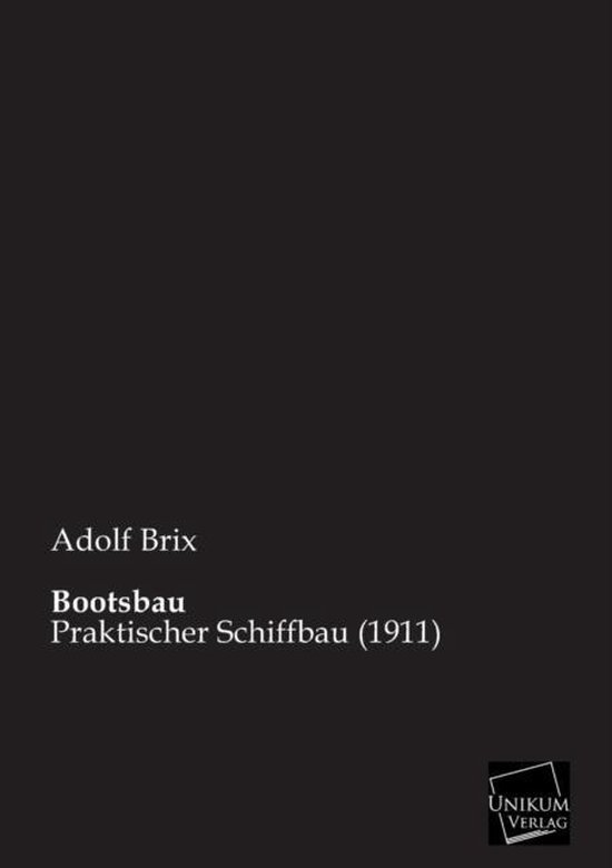 Bootsbau, Adolf Brix | 9783845700298 | Boeken | bol.com