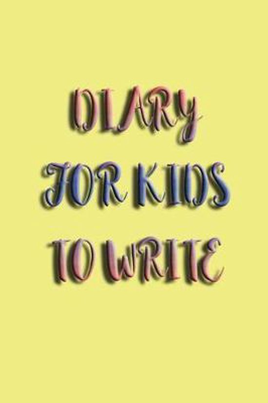 Diary for Kids to Write | bol.com