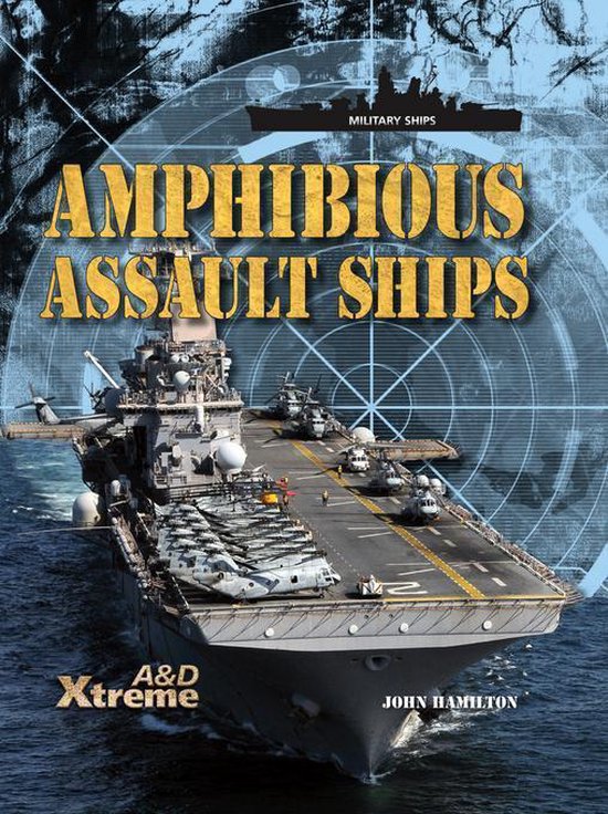 Amphibious Assault Ships (ebook), John Hamilton | 9781614789413 ...