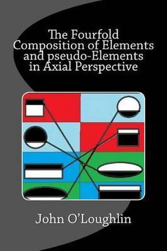 The Fourfold Composition of Elements and Pseudo-elements in Axial ...