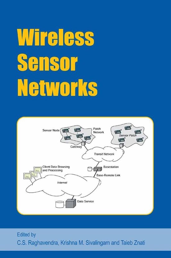 Wireless Sensor Networks (ebook), C. S. Raghavendra | 9781402078842 ...