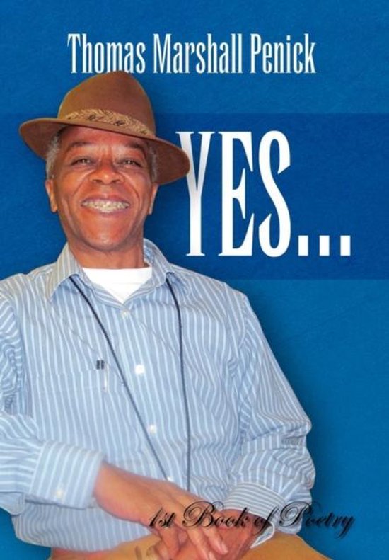 YES...1st Book of Poetry, Thomas Marshall Penick | 9781456832667 ...