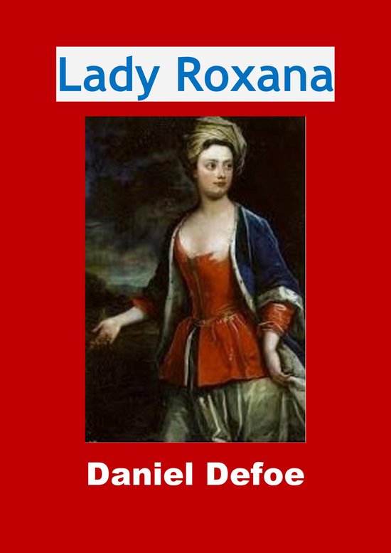 Lady Roxana (ebook), Daniël Defoe | 1230001589696 | Boeken | bol