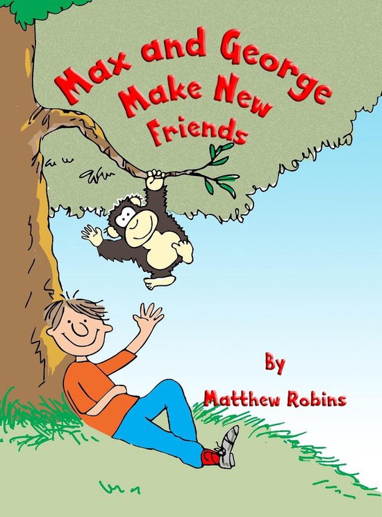 Max and George Make New Friends (ebook), Matthew Robins | 9781907629631 ...