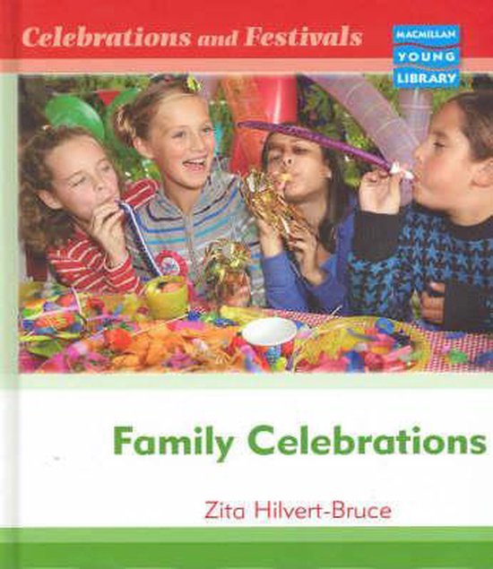 Celebrations and Festivals Family Celebrations Macmillan Library, Linda ...