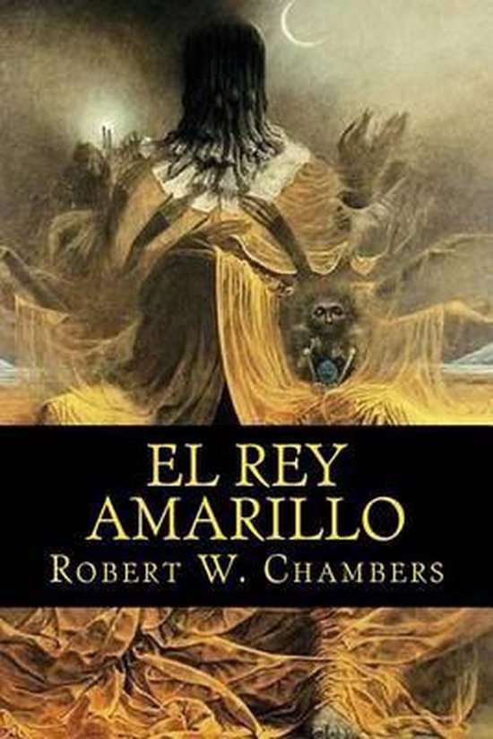 El rey amarillo, Robert W Chambers | 9781534830530 | Boeken | bol.com