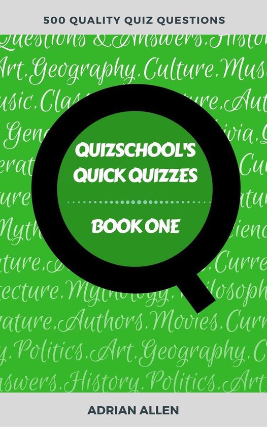 Quick Quizzes 1 - QuizSchool's Quick Quizzes (ebook), Adrian Allen ...