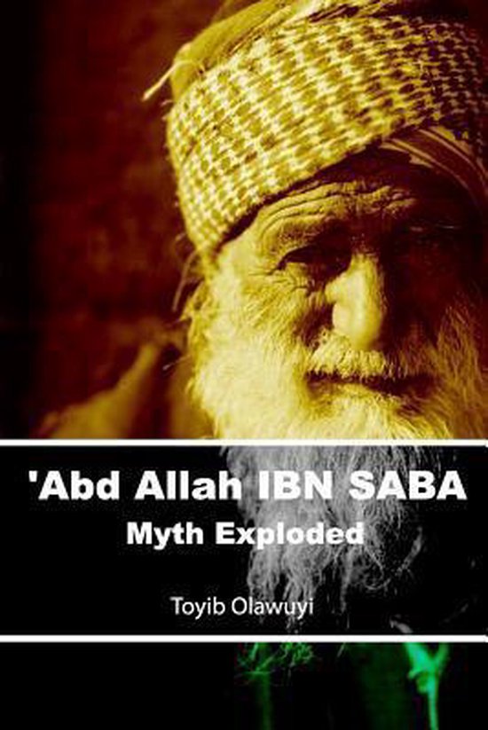 'Abd Allah Ibn Saba | 9781492905479 | Toyib Olawuyi | Boeken | bol.com