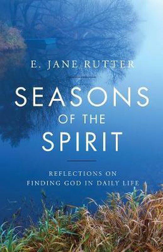 Seasons of the Spirit | 9780814649183 | E. Jane Rutter | Boeken | bol