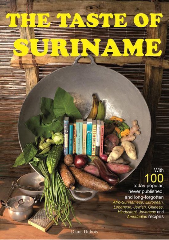 The taste of Suriname, Diana Dubois | 9789075812084 | Boeken | bol