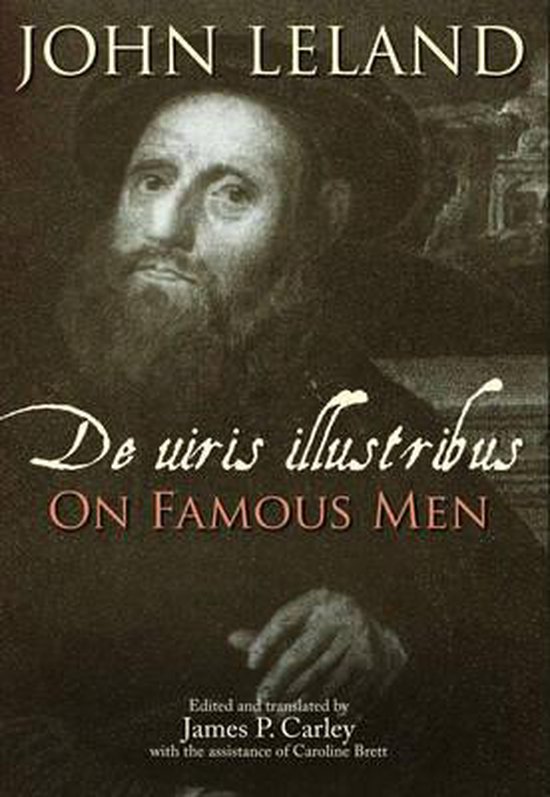 John Leland - De Uiris Illustribus/On Famous Men | 9781851243679 | John ...