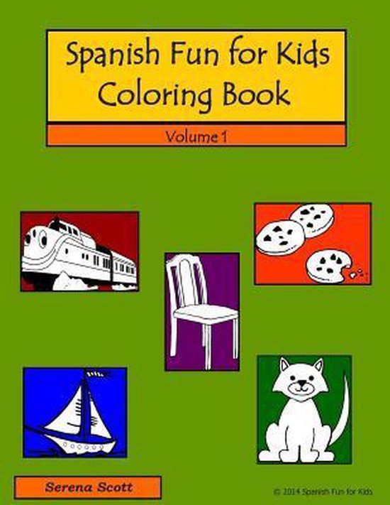Spanish Fun For Kids Coloring Book, Volume 1 | 9781479271955 | Serena ...